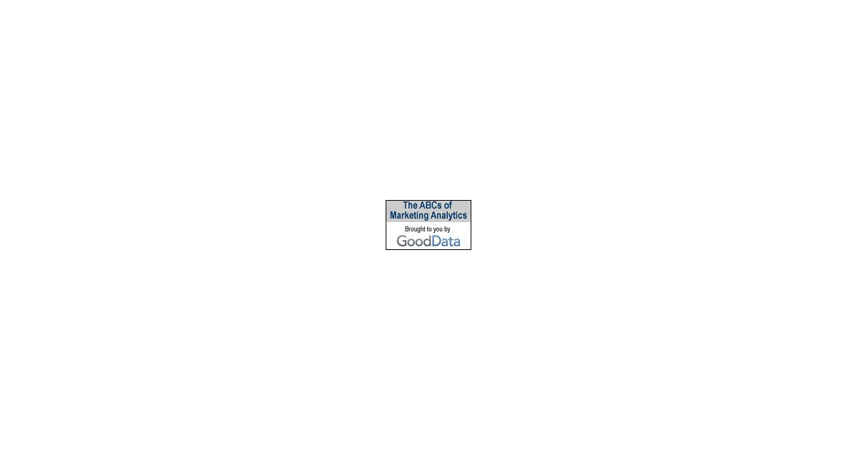 The ABCs of Marketing Analytics - Destination CRM The ABCs of Marketing Analytics - Destination CRM